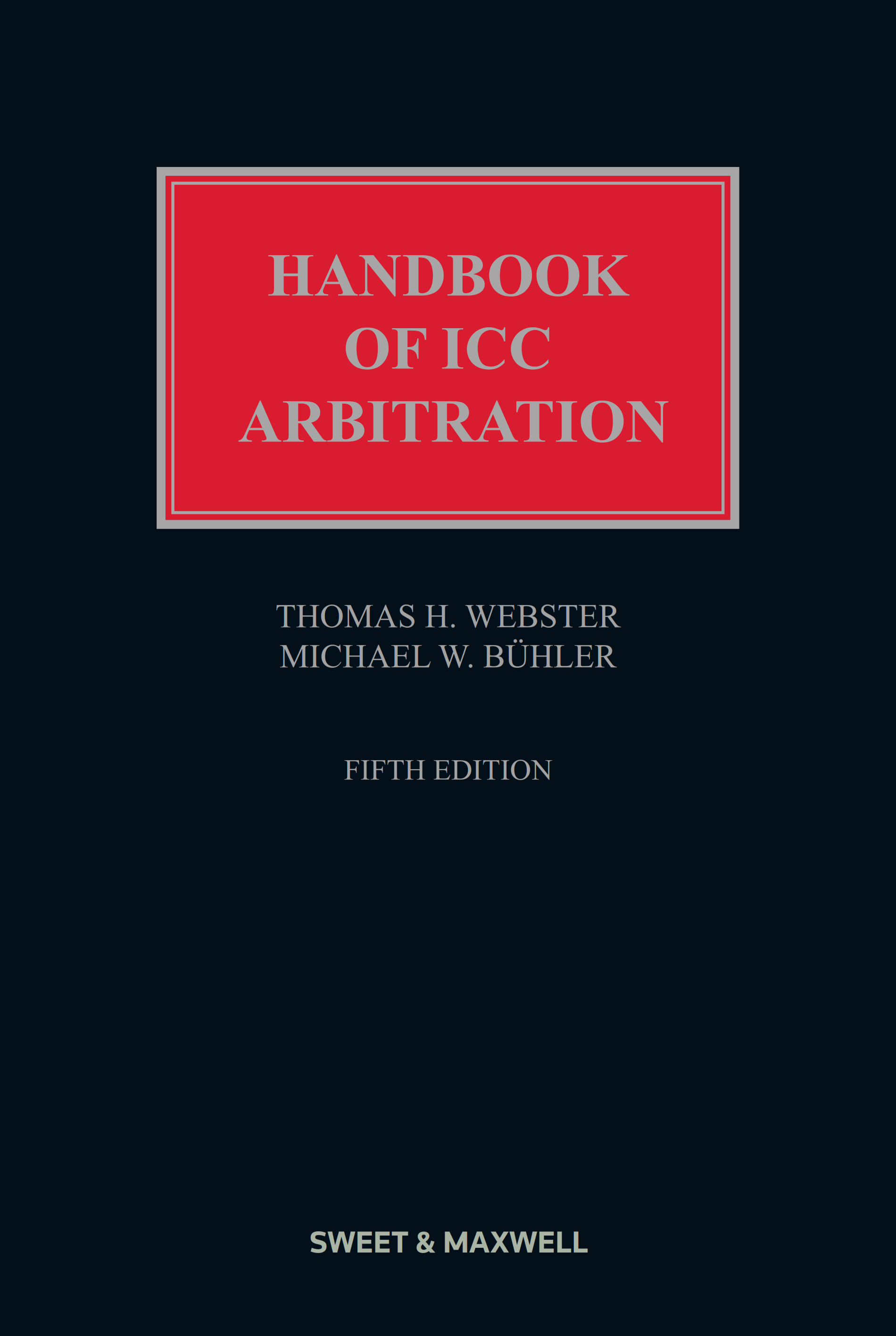 Handbook of ICC Arbitration (5th ed.) | w.thwebster.com